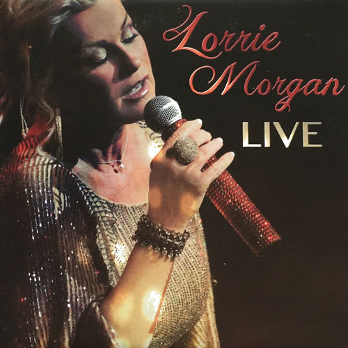 Lorrie Morgan Live by Lorrie Morgan - Reviews & Ratings on Musicboard