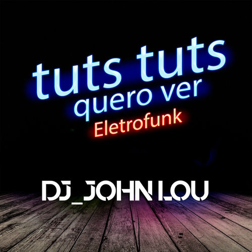Tuts tuts quero ver by John Lou - Reviews & Ratings on Musicboard