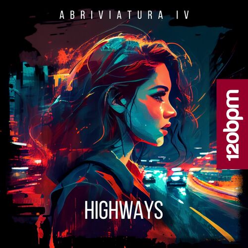 Highways by Abriviatura IV - Reviews & Ratings on Musicboard Highways by Abriviatura IV - Reviews & Ratings on Musicboard