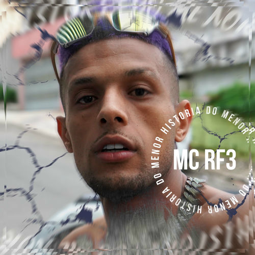Historia do Menor by MC RF3 - Reviews & Ratings on Musicboard