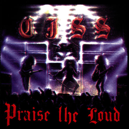 Praise the Loud by CJSS - Reviews & Ratings on Musicboard