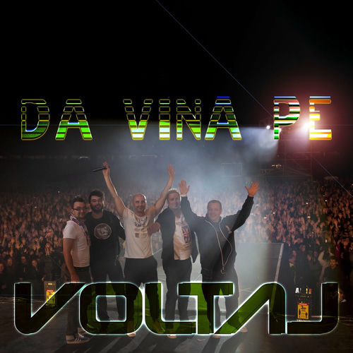 Da vina pe VOLTAJ by Voltaj - Reviews & Ratings on Musicboard Da vina pe VOLTAJ by Voltaj - Reviews & Ratings on Musicboard