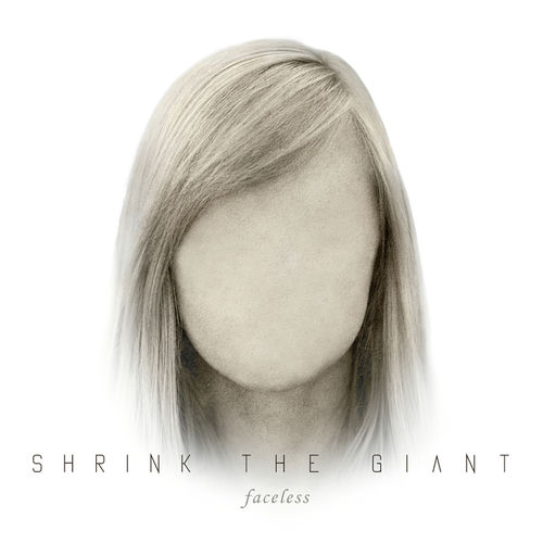 Faceless by Shrink the Giant - Reviews & Ratings on Musicboard