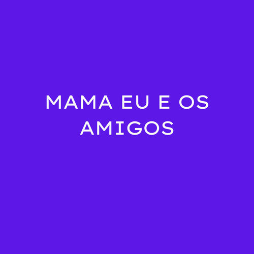 Mama eu e os amigos by DJ Lon do Pantanal - Reviews & Ratings on Musicboard