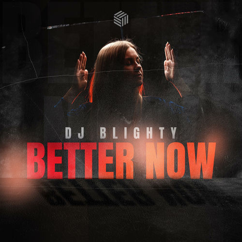 Better Now by DJ Blighty - Reviews & Ratings on Musicboard