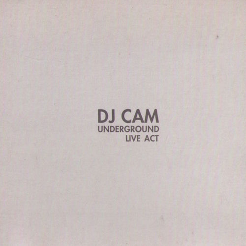 Underground Live Act by DJ Cam - Reviews & Ratings on Musicboard