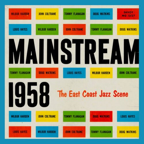 Mainstream by Wilbur Harden - Reviews & Ratings on Musicboard