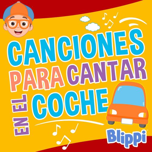 Canciones para cantar en el coche by Blippi Español - Reviews & Ratings ... Canciones para cantar en el coche by Blippi Español - Reviews & Ratings ...
