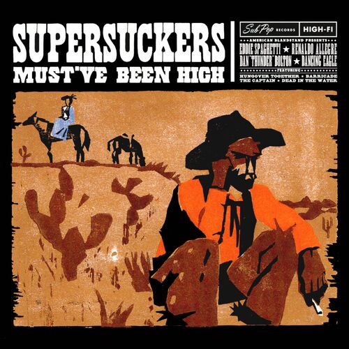 Must've Been High by Supersuckers - Reviews & Ratings on Musicboard Must've Been High by Supersuckers - Reviews & Ratings on Musicboard