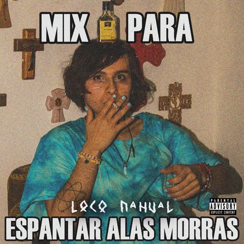 Mix para Espantar Alas Morras by Loco Nahual - Reviews & Ratings on ... Mix para Espantar Alas Morras by Loco Nahual - Reviews & Ratings on ...