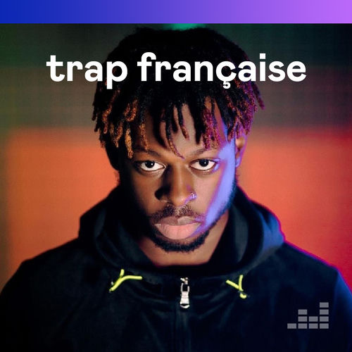 Trap Française playlist - Listen now on Deezer | Music Streaming