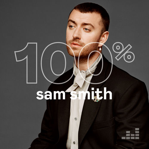 Playlist 100% Sam Smith | Escuchar en Deezer